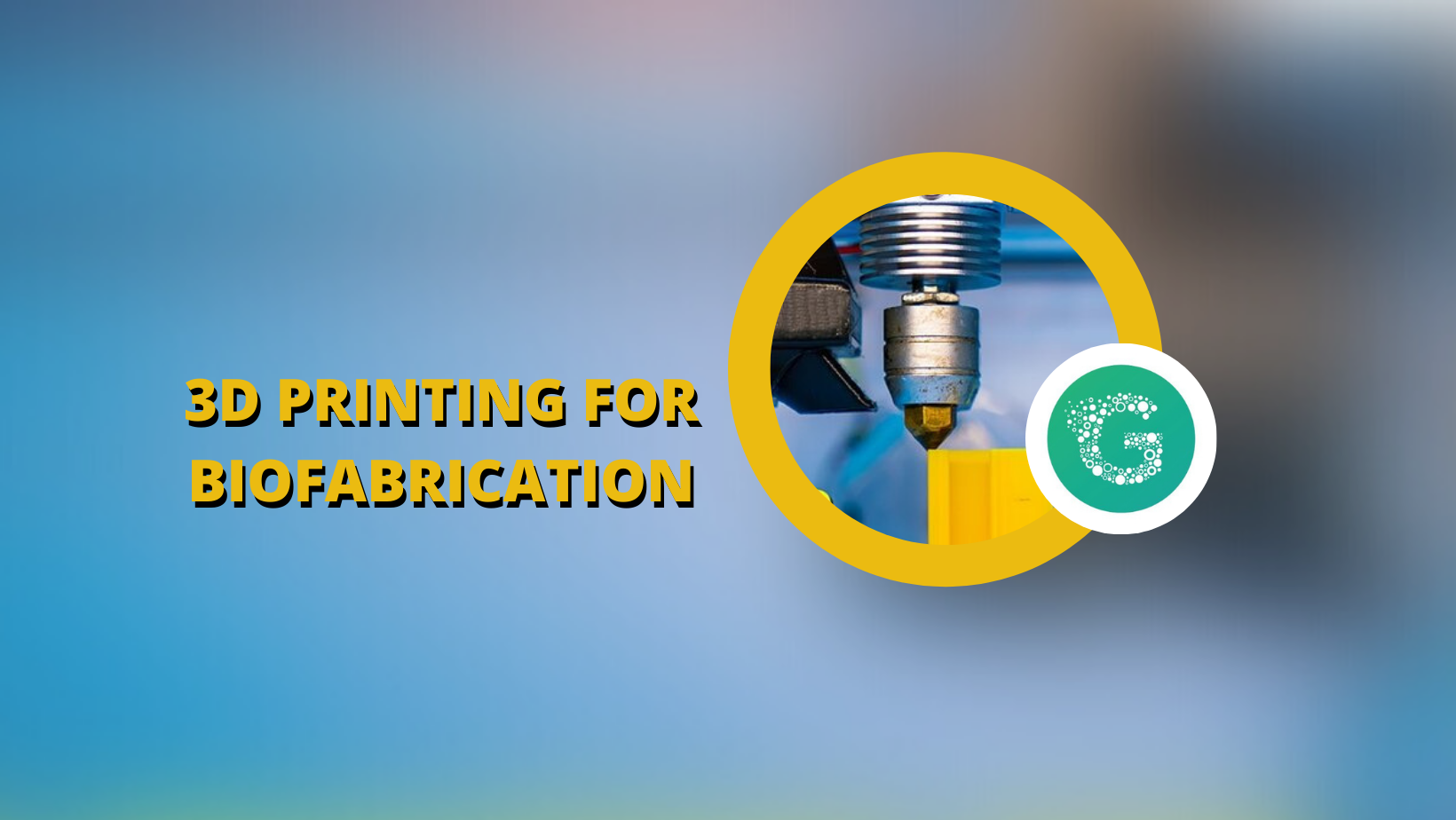 GenSpace Workshop: 3D Printing for Biofabrication – INCUBATOR art lab